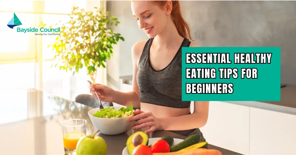 Essential Healthy Eating Tips for Beginners